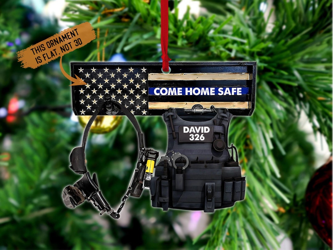 Personalized Police's Uniform Christmas Ornament, Come Home Safe ...
