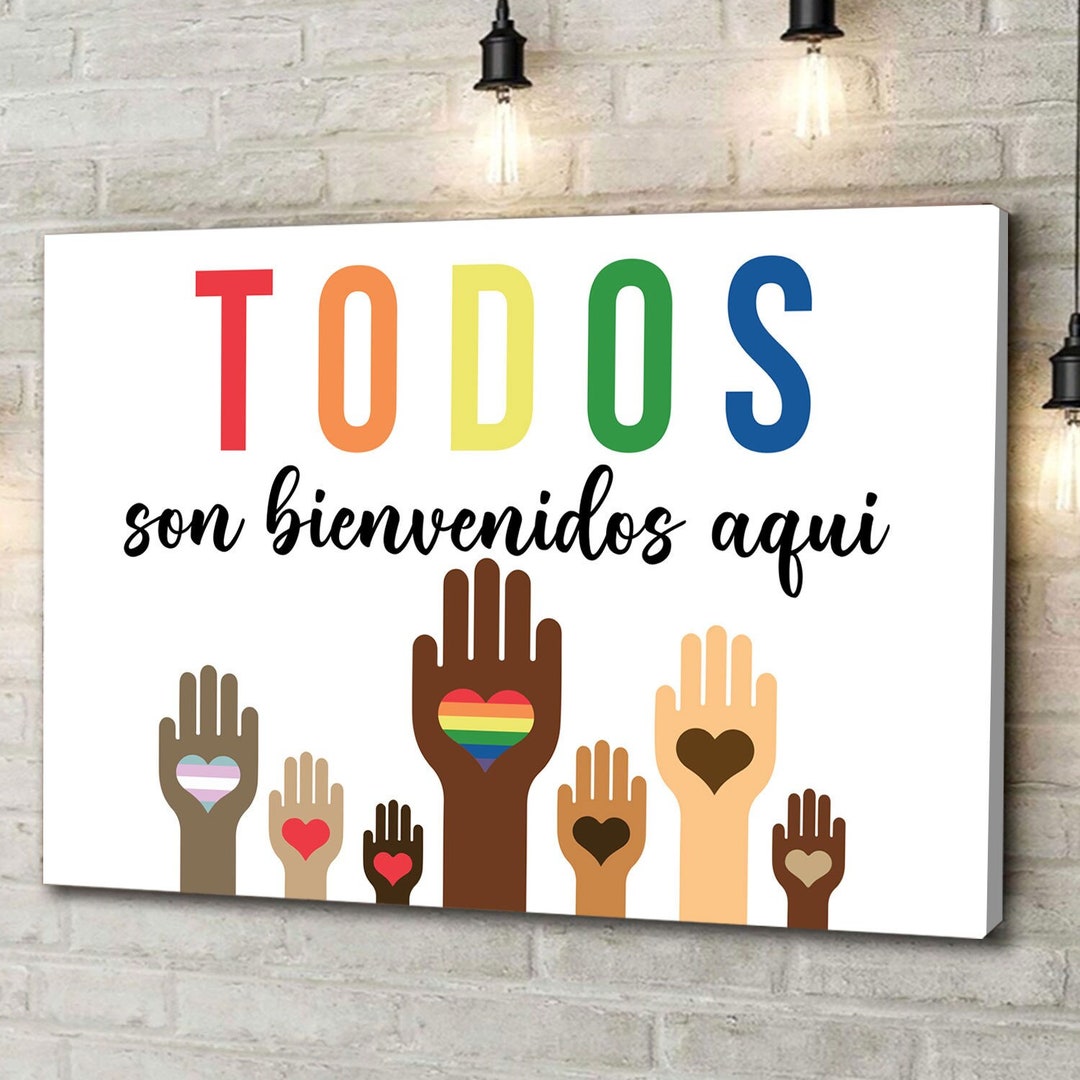TODOS Son Bienvenidos Aqui Diversity Canvas, Diversity Classroom Decor ...