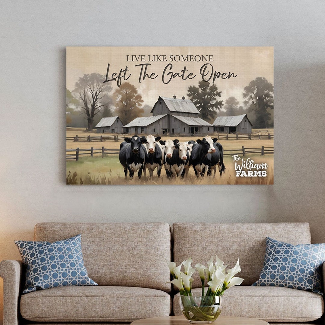 Live Like Someone Left the Gate Open Canvas Poster, Cow Pictures Wall ...