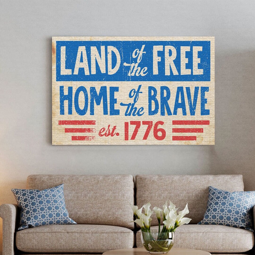 Land of the Free Home of the Brave Canvas Poster, Independence Day Home ...