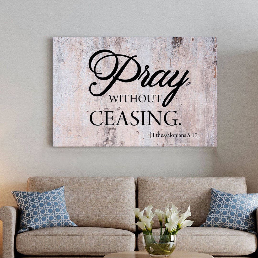 Pray Without Ceasing Canvas Poster, Faith Gift, Christian Gift ...