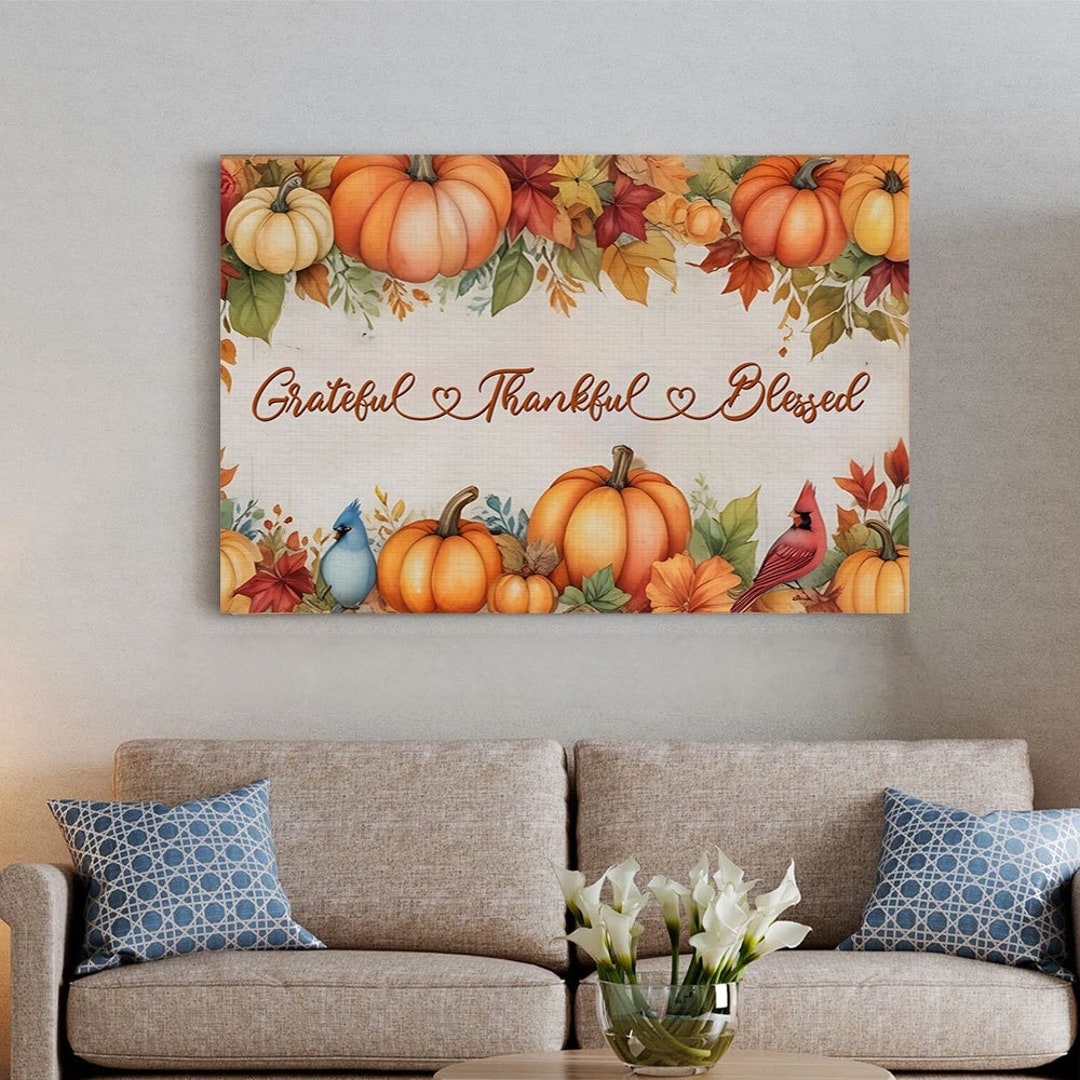 Grateful Thankful Blessed Canvas Poster, Fall Canvas, Autumn Home Decor ...