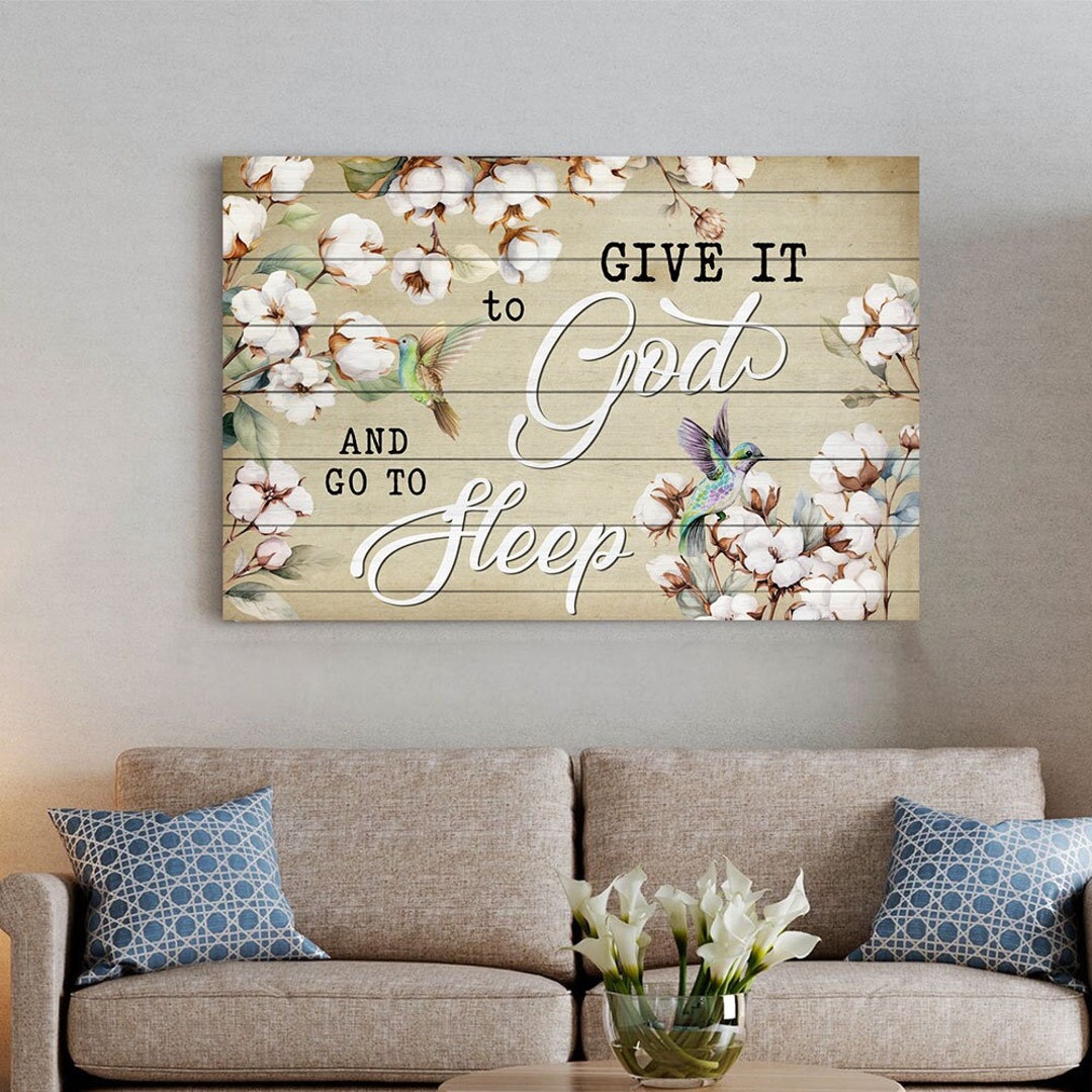 Give It to God and Go to Sleepcanvas Poster, Faith Canvas, Housewarming ...
