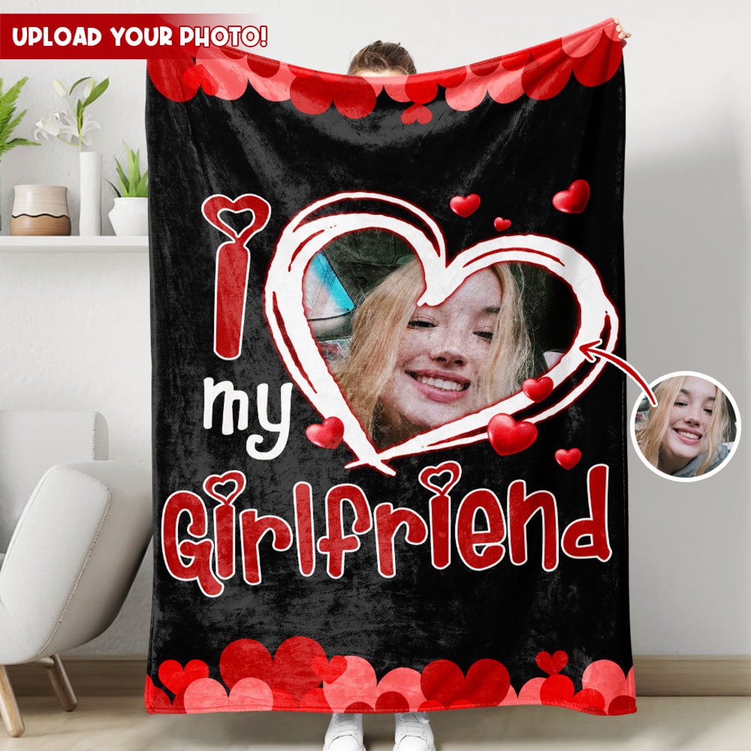 I Love My Girlfriend Custom Photo, Couple Sherpa Blanket, Custom ...