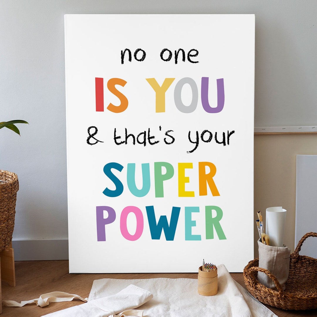 No One is You and That's Your Super Power Canvas, Motivational Kids ...