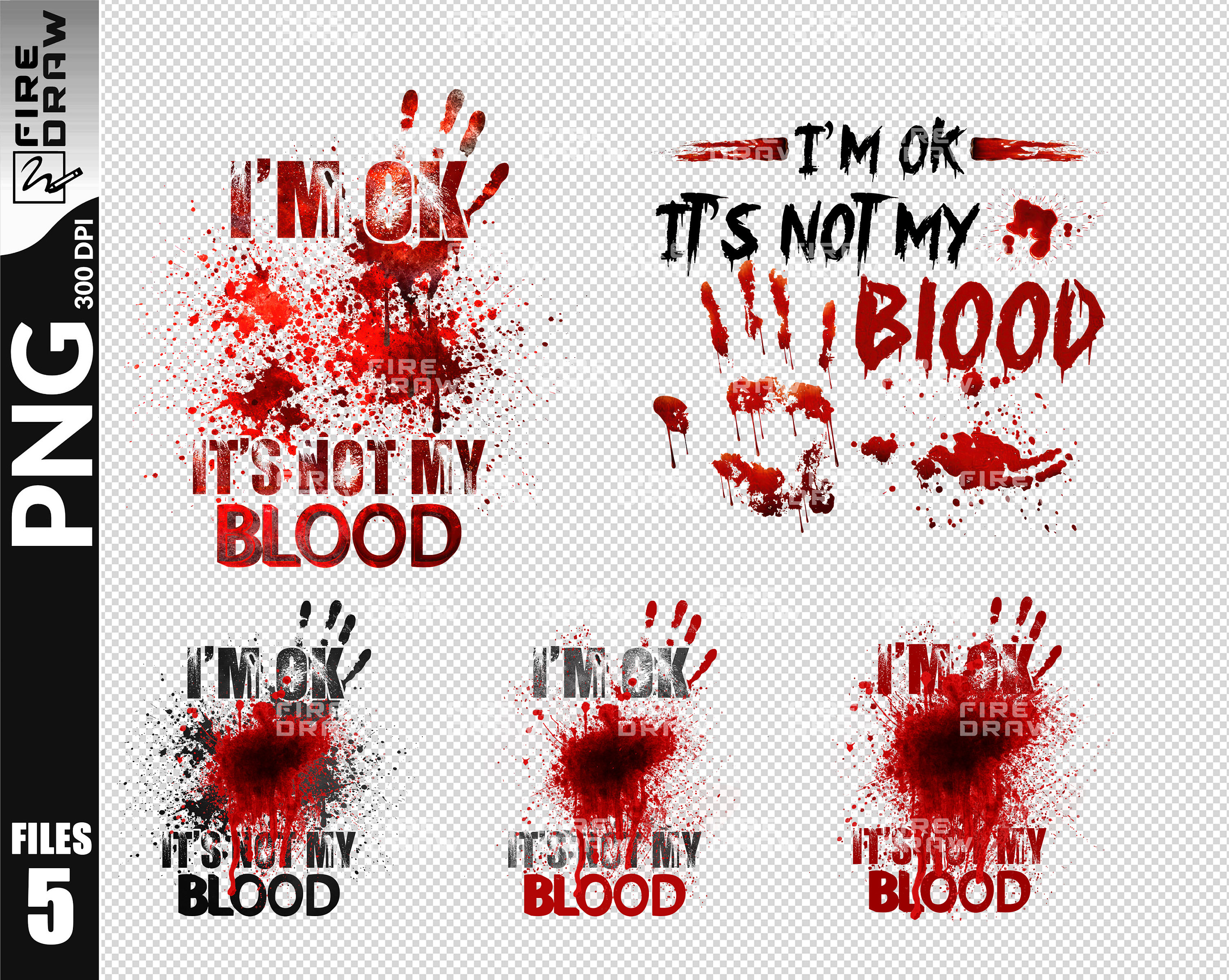 I Am Ok It's Not My Blood Clipart PNG, Horror Clipart Sublimation, Png ...