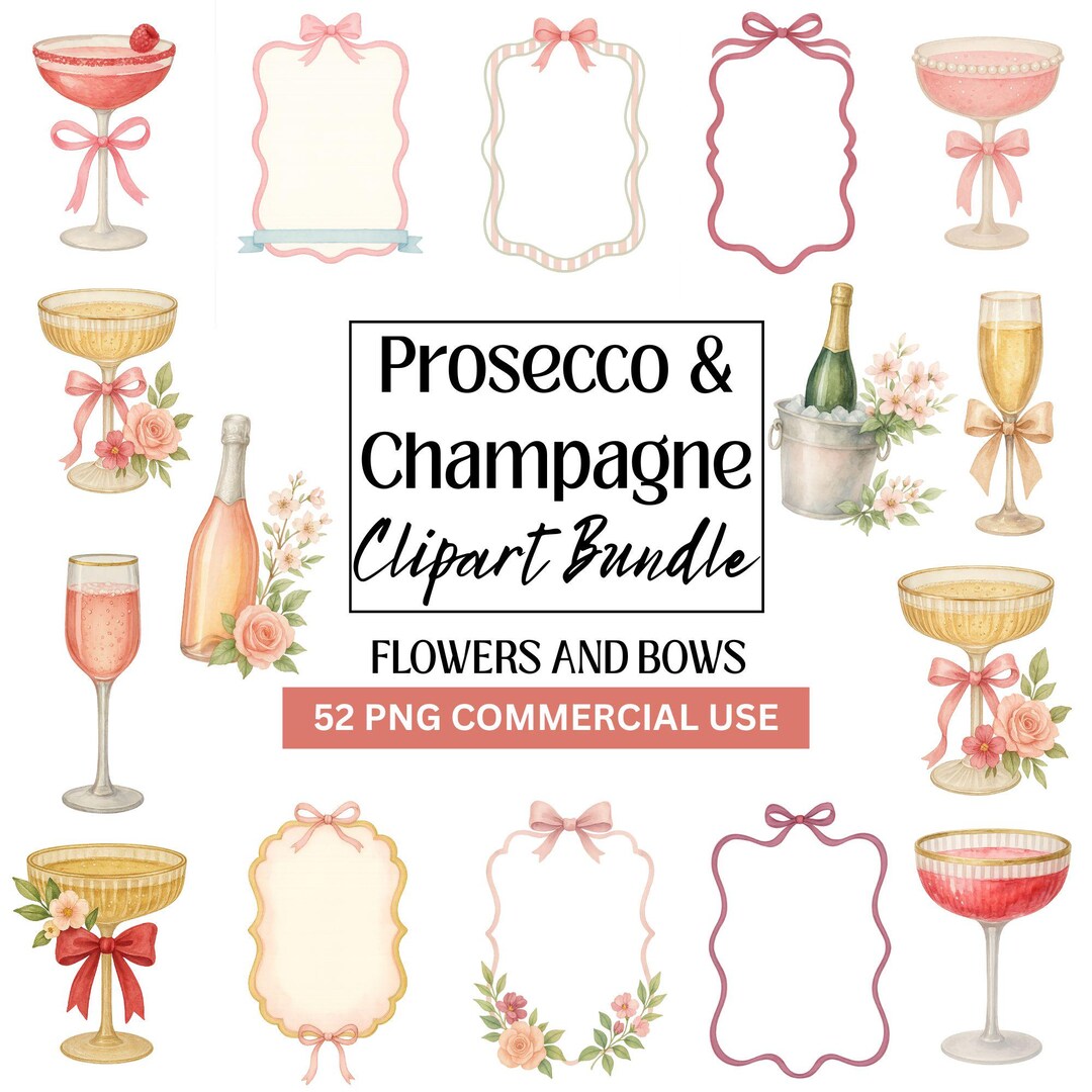 Prosecco & Champagne Clipart Bundle, Flowers Bows and Frames, Cute ...