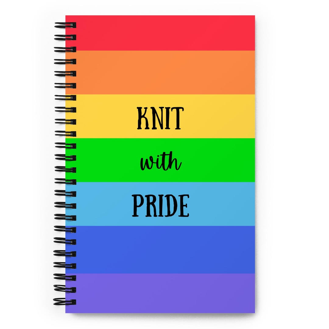 Knit With Pride Spiral Notebook. Plan / Track Your Knitting Projects ...