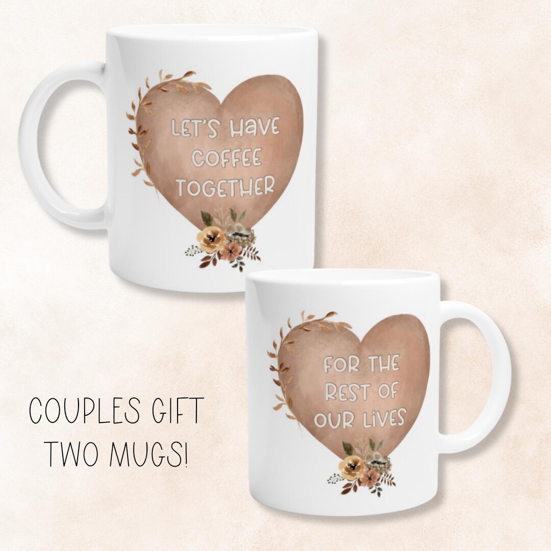 Lets Have Coffee Together, Cute Couples Gift, Matching Coffee Mug ...