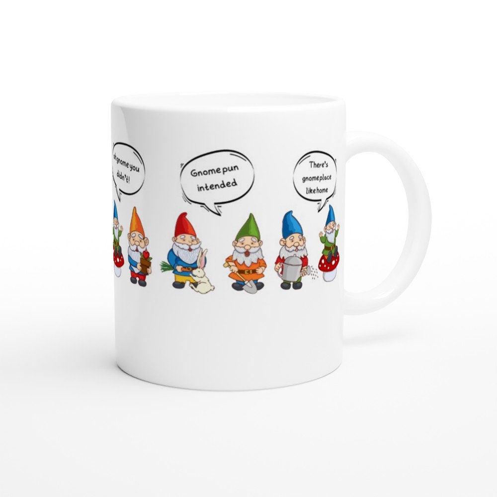 Funny Gnome Print Mug, Gnome Puns, Gifts for Garden Lovers, Gardening ...
