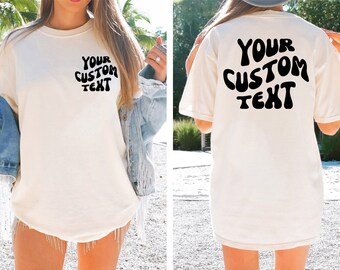 Your Text Custom Comfort Colors Tshirt, Custom Text Shirt, Your Design ...