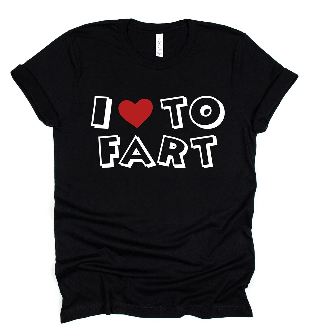 Fartled Shirt, I Love to Fart Shirt, Fart Jokes, Gift for Farter, Funny ...