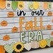 In Our Fall Era Bulletin Board Kit or Classroom Door Decoration ...