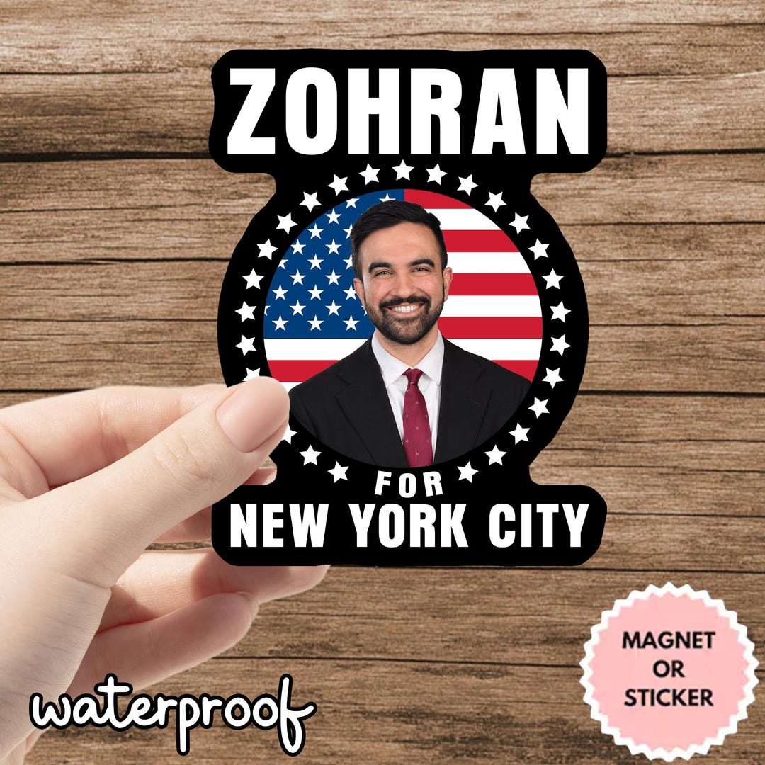 Zohran Mamdani NYC Mayor Sticker/car Magnet,2025 Campaign Decal ...