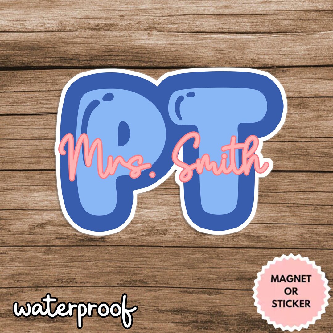 Custom PT Name Sticker Magnet, Personalized Physical Therapist Decal ...
