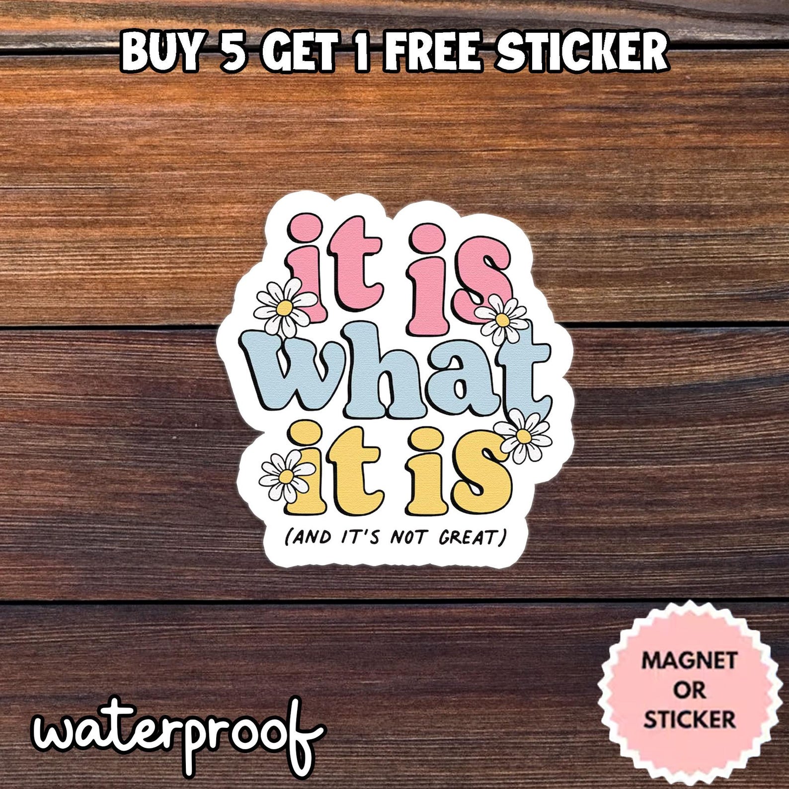 It is What It is and It's Not Great Sticker, Matte Mental Health ...