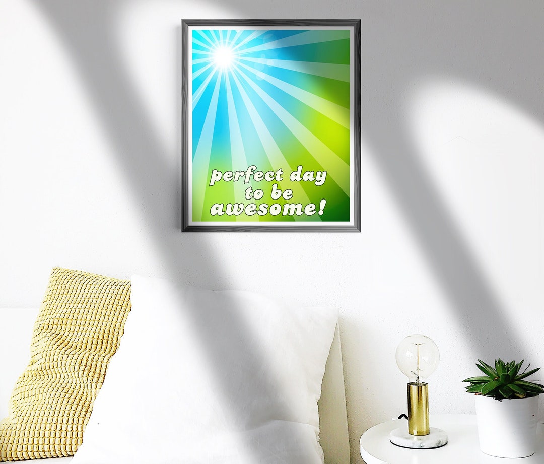 Perfect Day to Be Awesome Motivational Printable Poster - Digital Art ...
