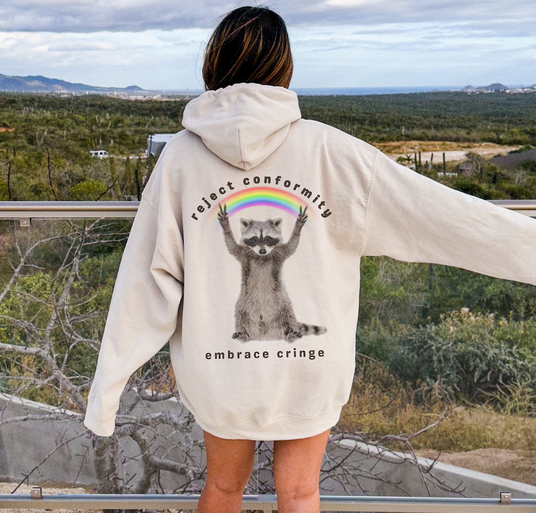 Reject Conformity Embrace Cringe Raccoon Hoodie Funny - Etsy