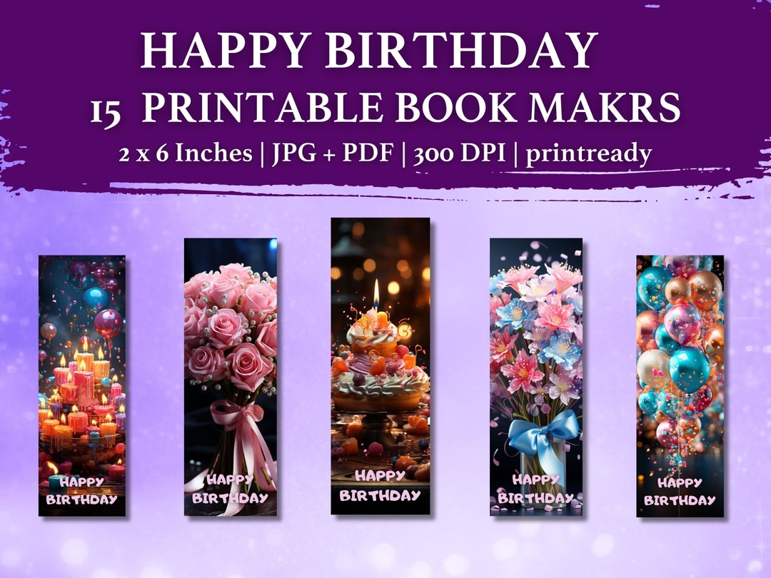 15 HAPPY Birthday Bookmark, Printable Bookmarks, Print & Cut JPG Pages ...