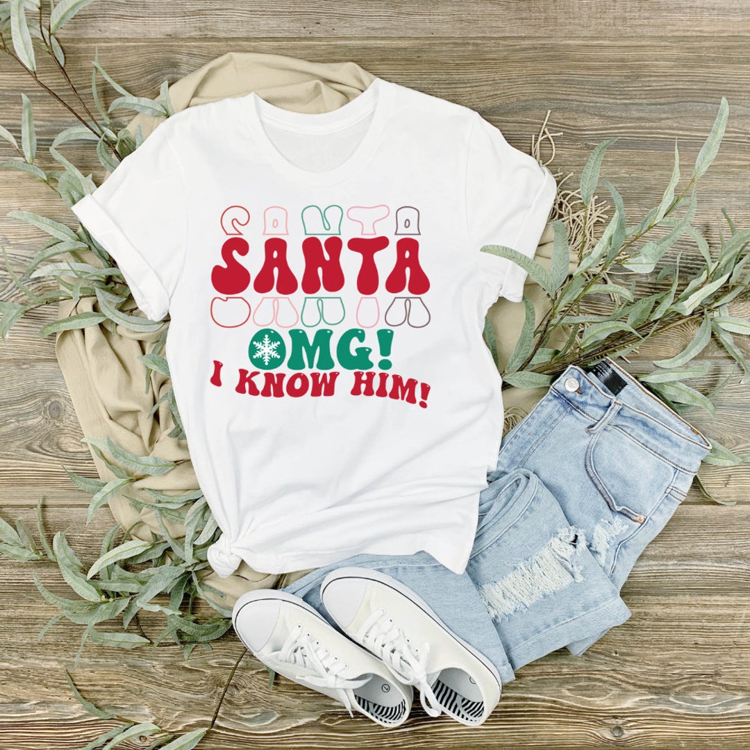 Omg Santa I Know Him Omg Santa I Know Him PNG Omg I Know - Etsy