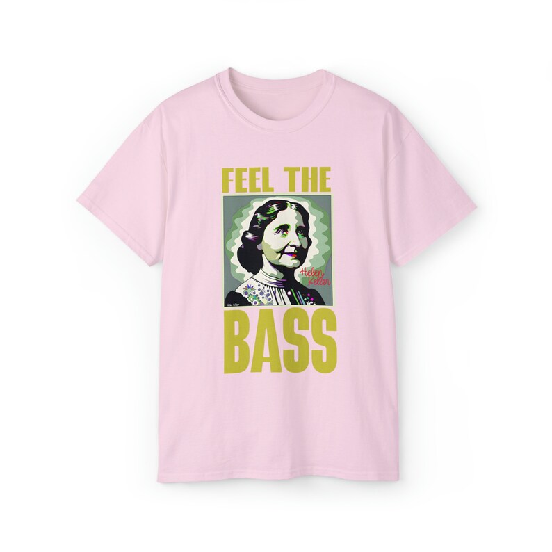 Hilarious Helen Keller Festival Tee - Funny Graphic Shirt for Music ...