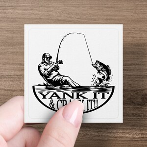 Fishing, Yank It and Crank It. Digital SVG, PNG. T-shirt Design. Decal ...