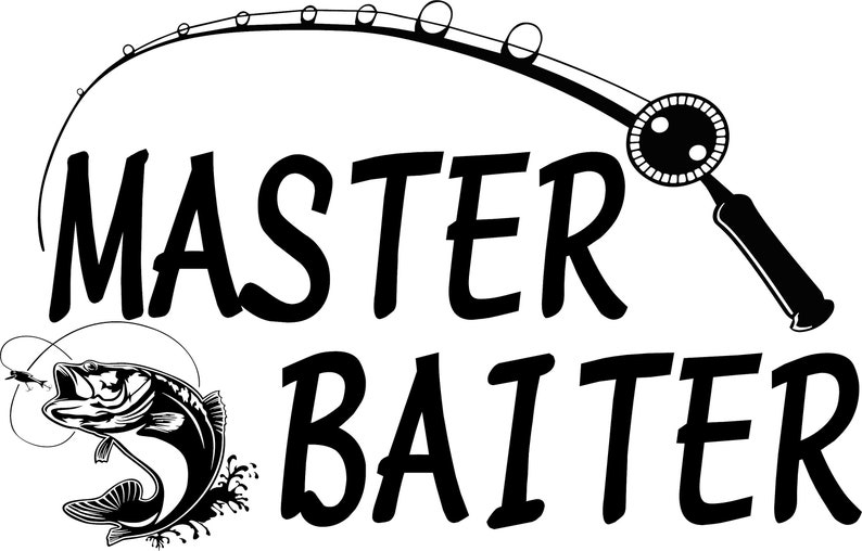 Master Baiter, Fishing, Digital PNG. SVG. T-shirt Design. Decal Design ...