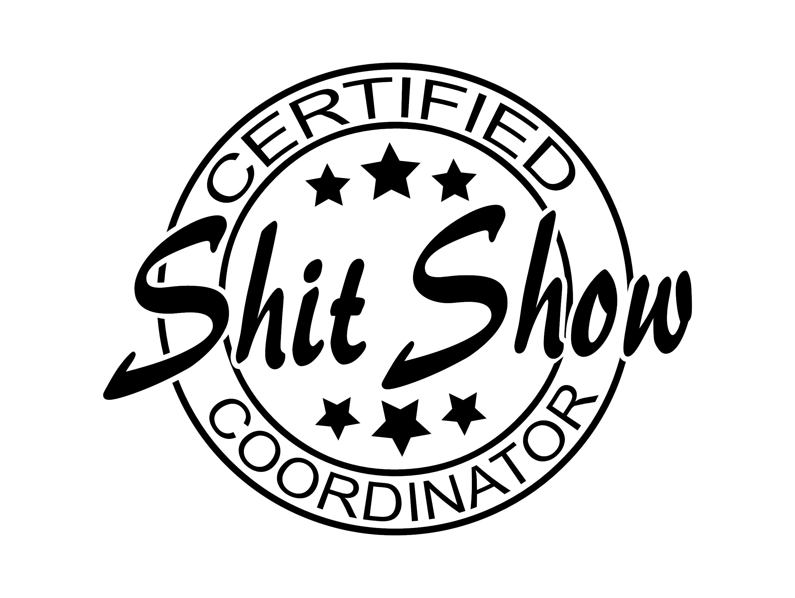 Certified Shit Show Coordinator, Digital PNG. SVG. T-shirt Design ...