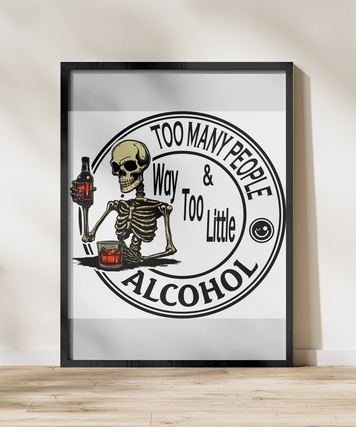 Too Many People, Too Little Alcohol, Colored, Digital PNG. SVG. T-shirt ...