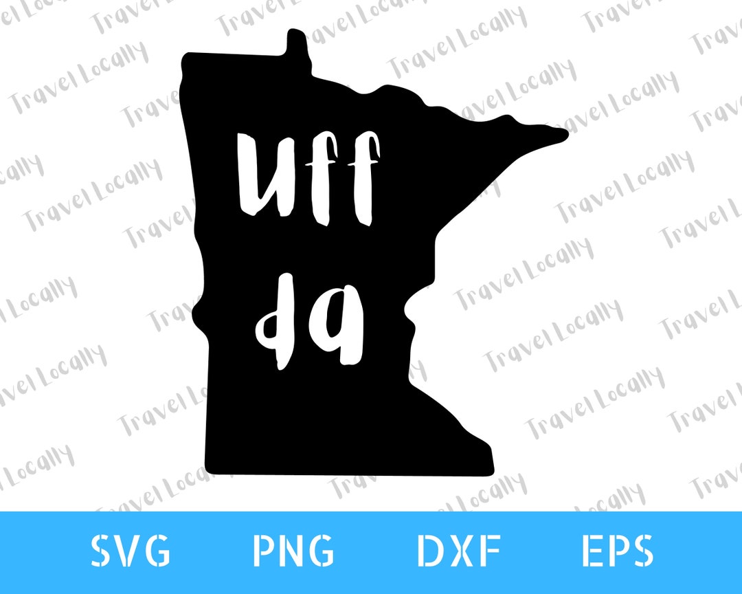 Minnesota Svg, Uff Da Text Svg, Minnesota Outline, MN, Transparent ...