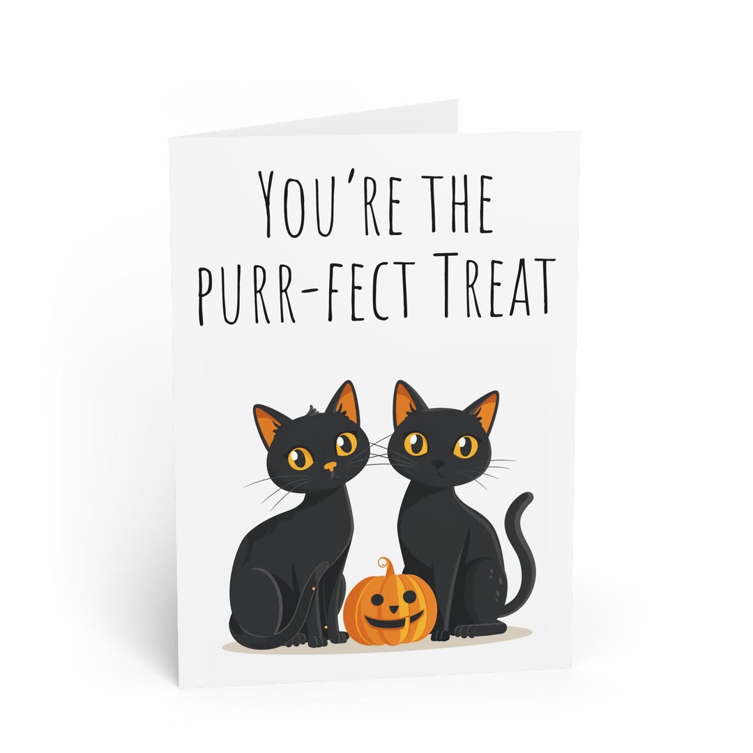 Halloween Cat Cards, You're the Purr-fect Treat, Spooky Cards for Fall ...