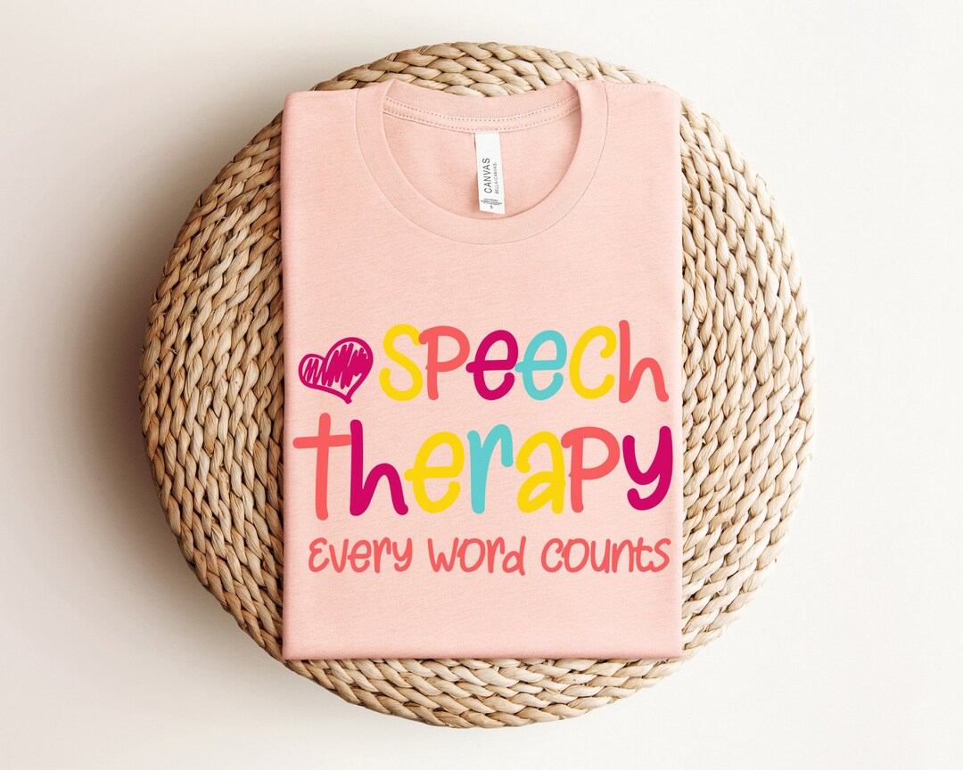 Speech Therapy Shirt, Every Word Counts Shirt, Cute SLP Shirt, Speech ...