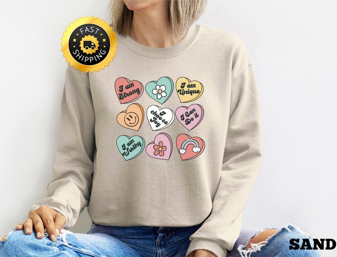 Positive Affirmations Sweatshirt, Candy Heart Hoodie, Valentines Day ...