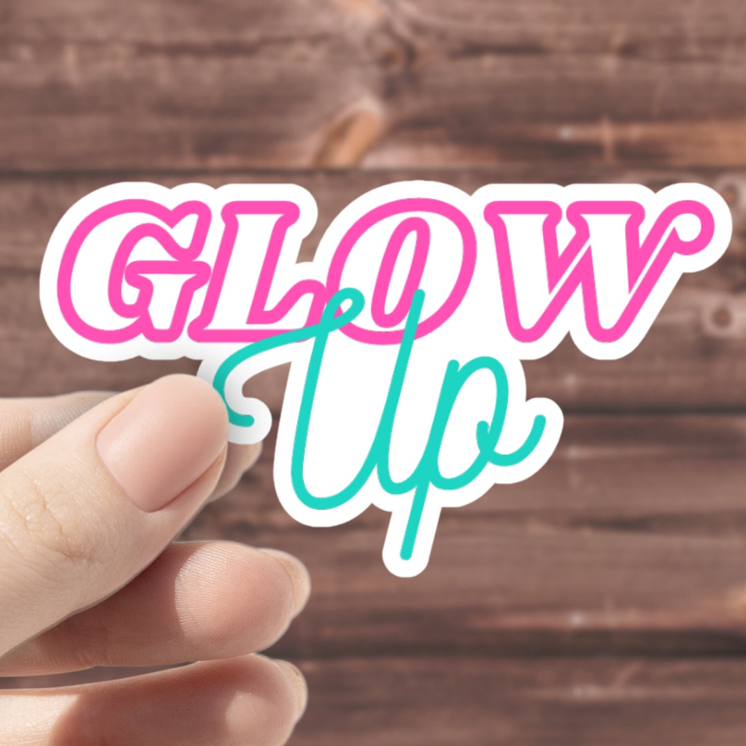 Glow up Vinyl Sticker, Waterproof Decal for Water Bottle or Journal ...