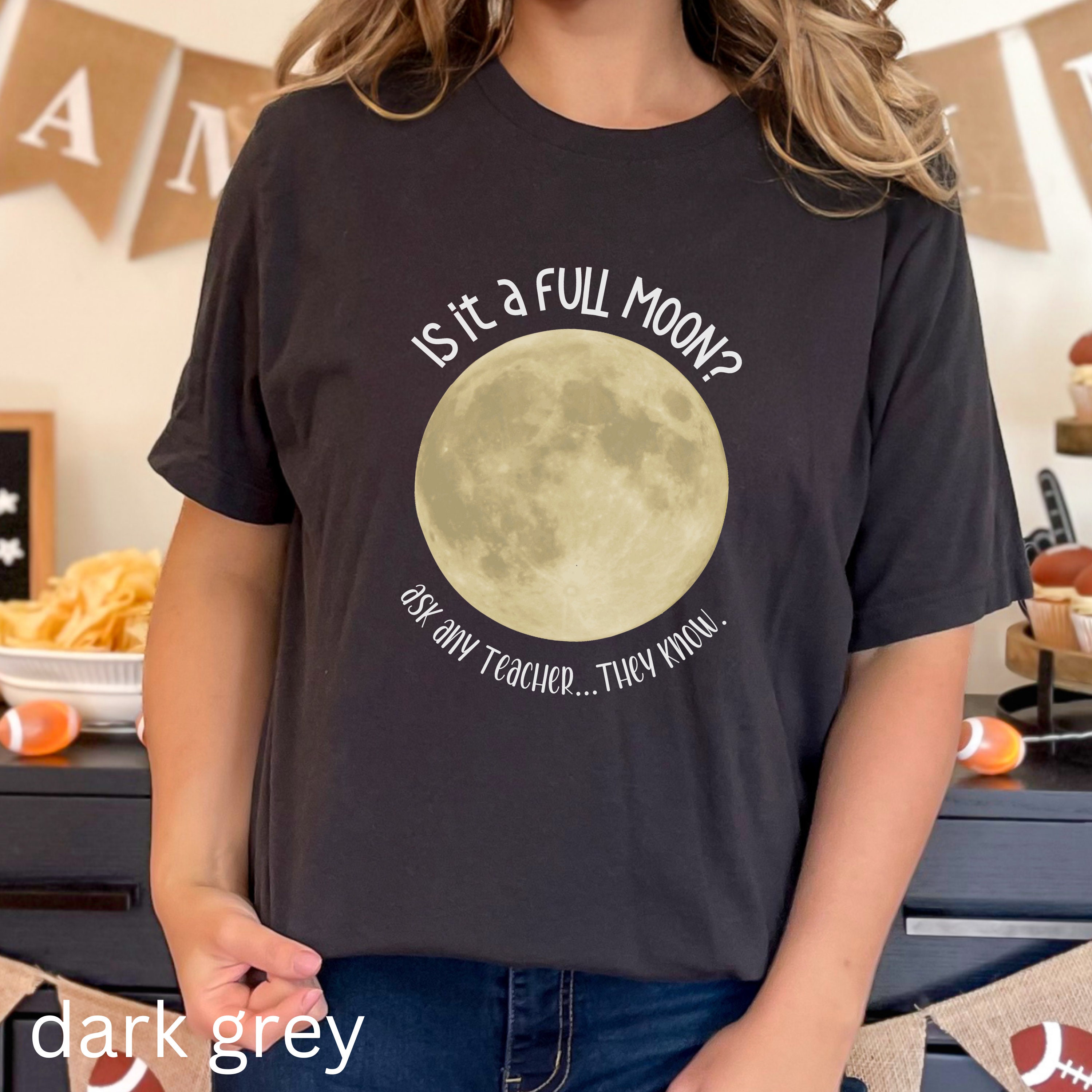 Funny Teacher Shirt Funny Full Moon Teacher Shirt Gift Idea Back to ...
