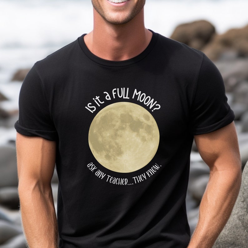Funny Teacher Shirt Funny Full Moon Teacher Shirt Gift Idea Back to ...