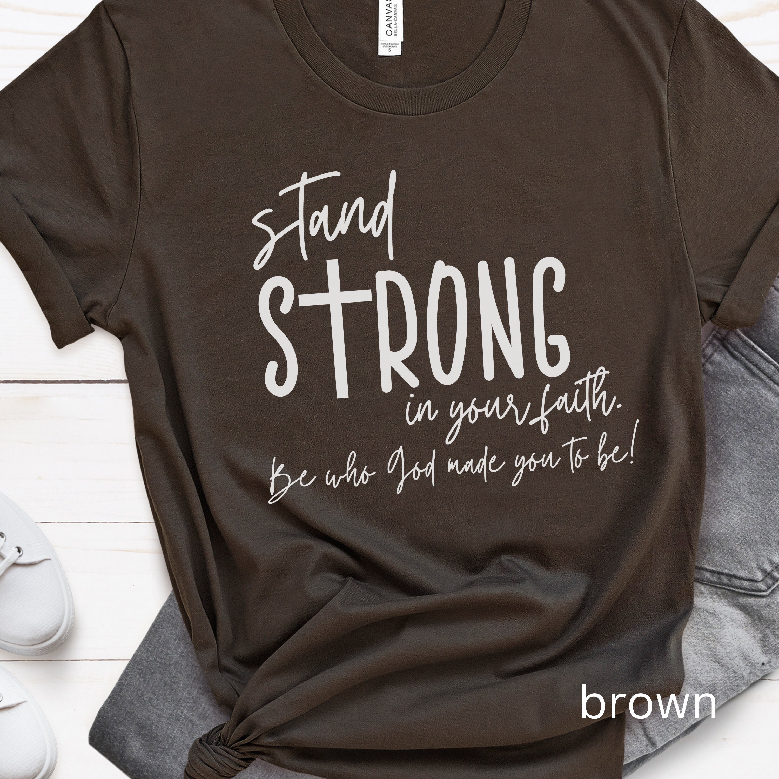 Christian Inspirational Shirt Strong Faith Tee Motivational Encouraging ...