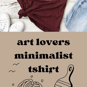 Draw Paint Create Shirt Minimalist Artist Tshirt Art Teacher Back to ...