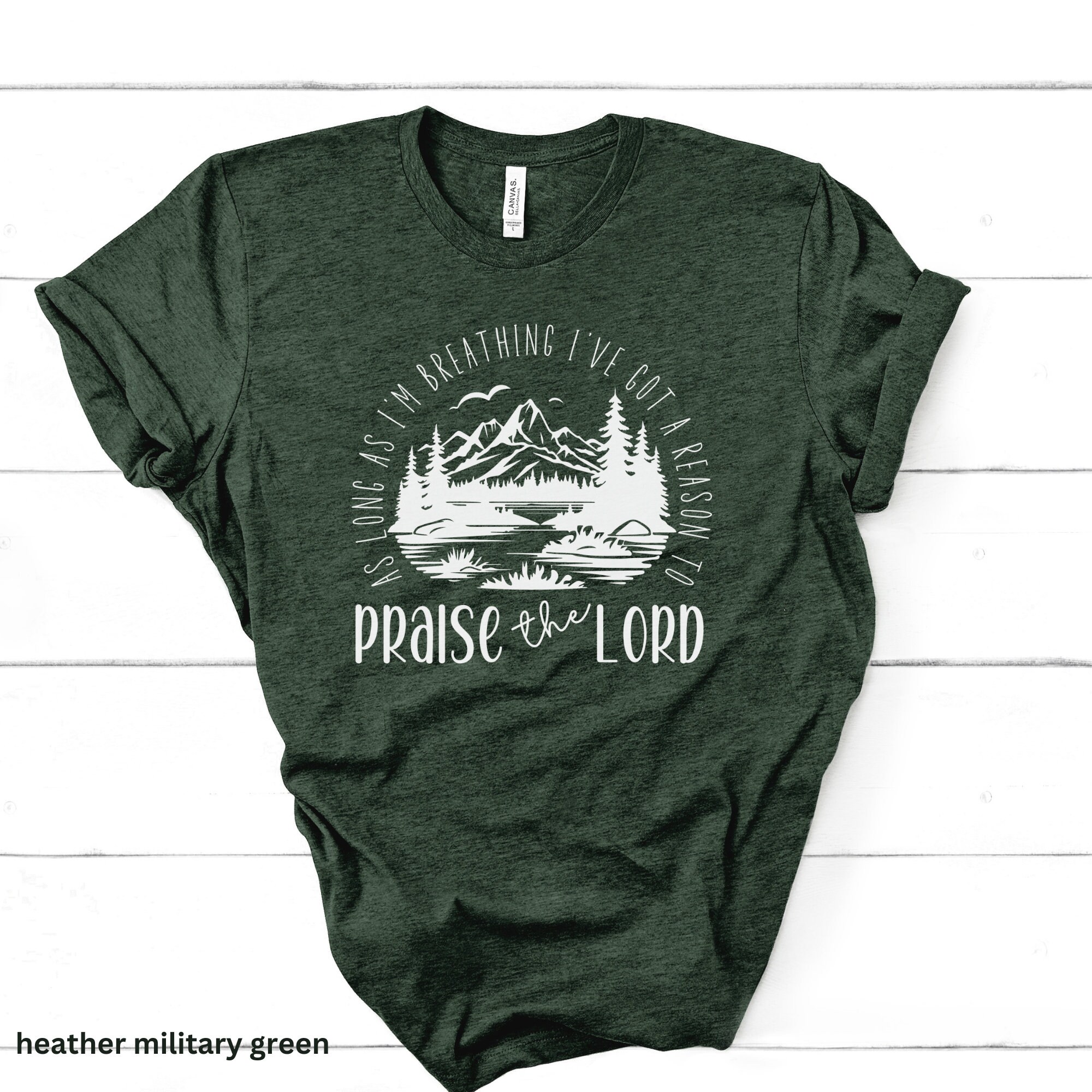 Praise Shirt as Long as I'm Breathing I've Got a Reason to Praise Shirt ...