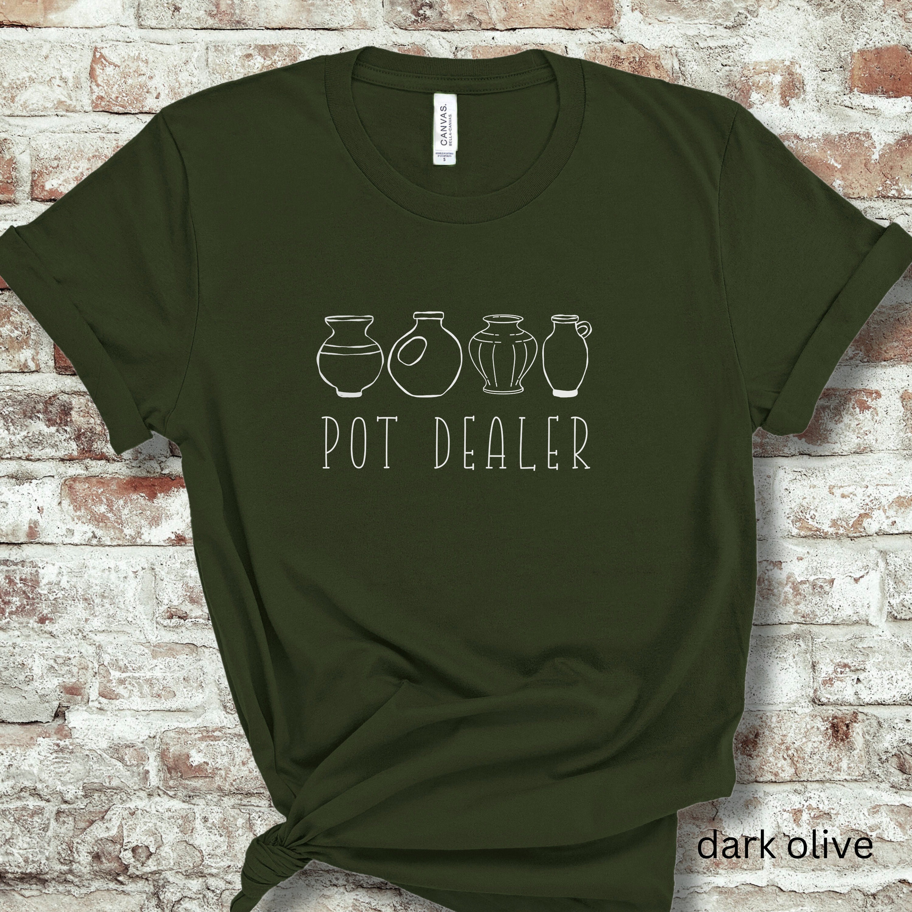 Funny Pottery Shirt Ceramic Artist Funny Tshirt pot Dealer Minimalist ...