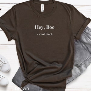 Scout Finch 'hey Boo' T-shirt - to Kill a Mockingbird Literature Tee - Etsy