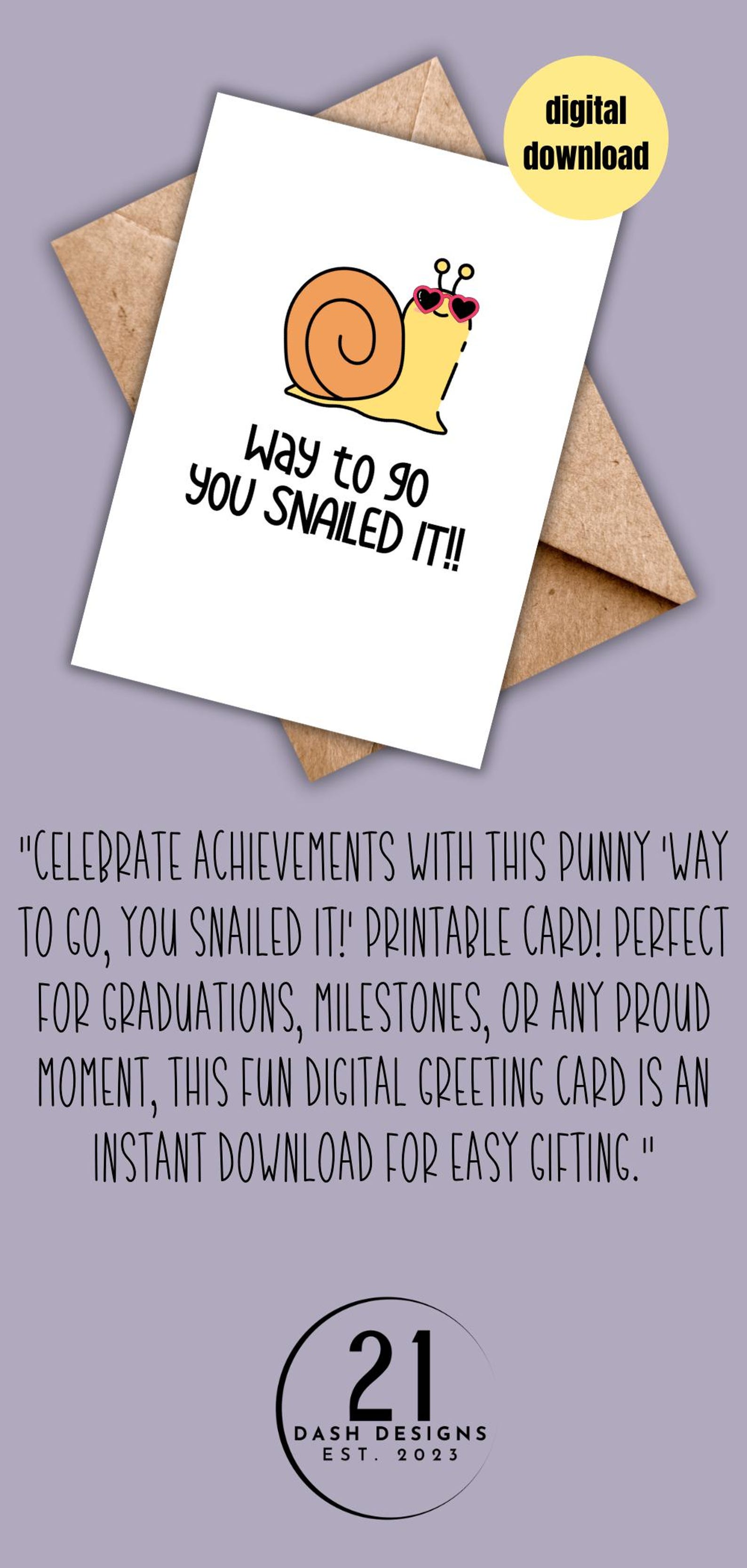Digital Congratulations Card Punny "way to Go You Snailed It" Printable ...