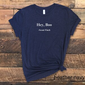 Scout Finch 'hey Boo' T-shirt - to Kill a Mockingbird Literature Tee - Etsy