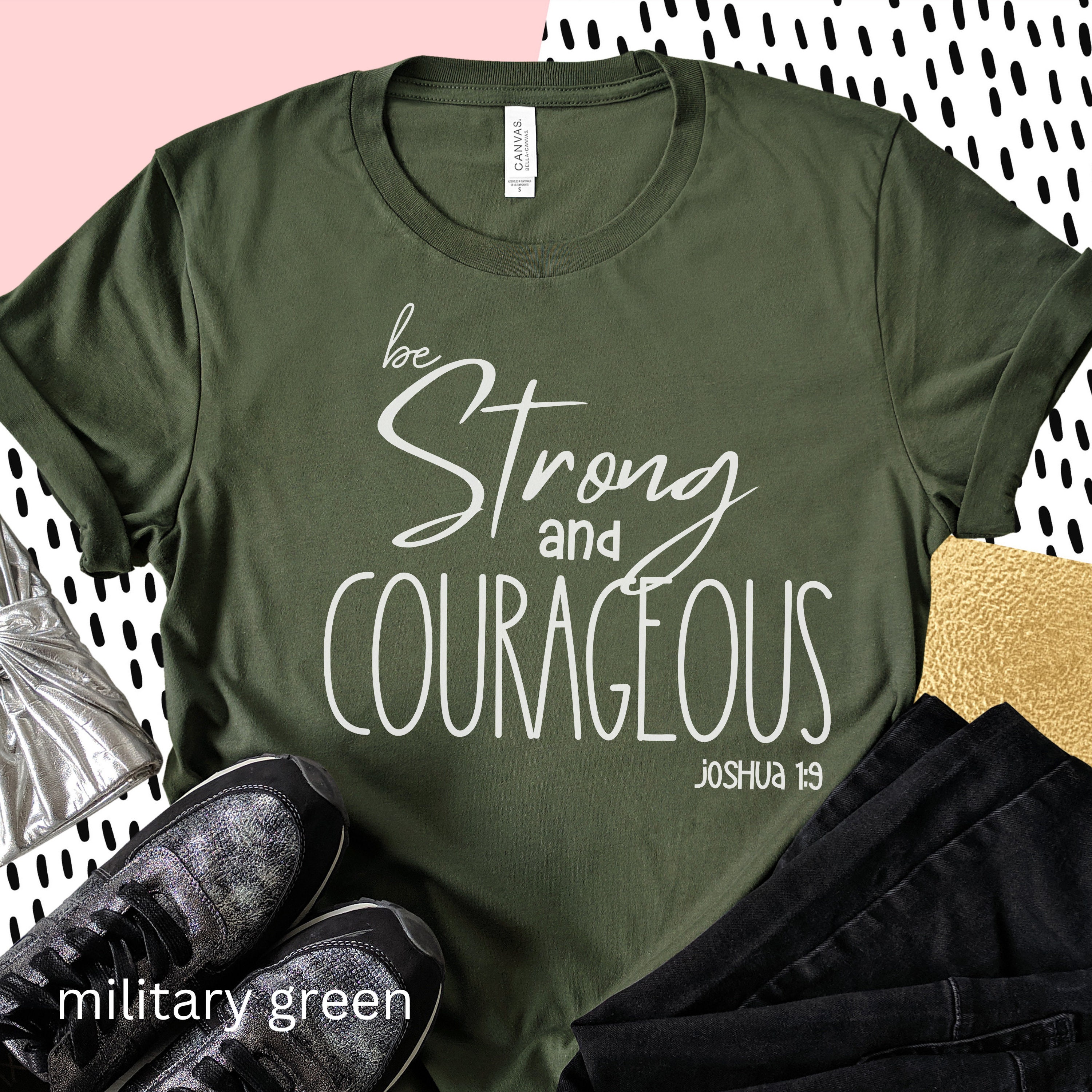 Christian Motivational Shirt Be Strong and Courageous Tee Inspirational ...