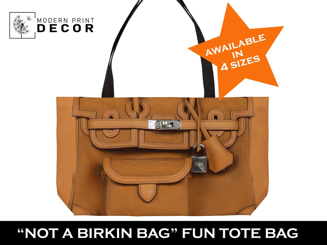 Shopper Bag Not a Birkin Bag Fun 3D Print Weekender Tote Bag ...