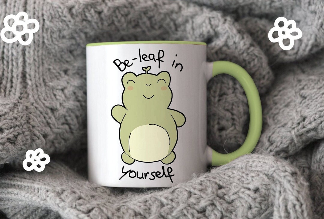 Cute Frog Positive Mental Health Affirmation Mug. Believe in - Etsy