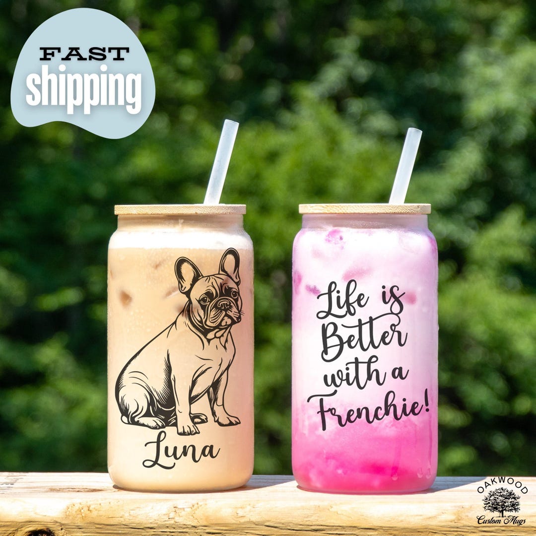 Personalized Frenchie Frosted Glass Cup, French Bulldog Sipper Cup ...