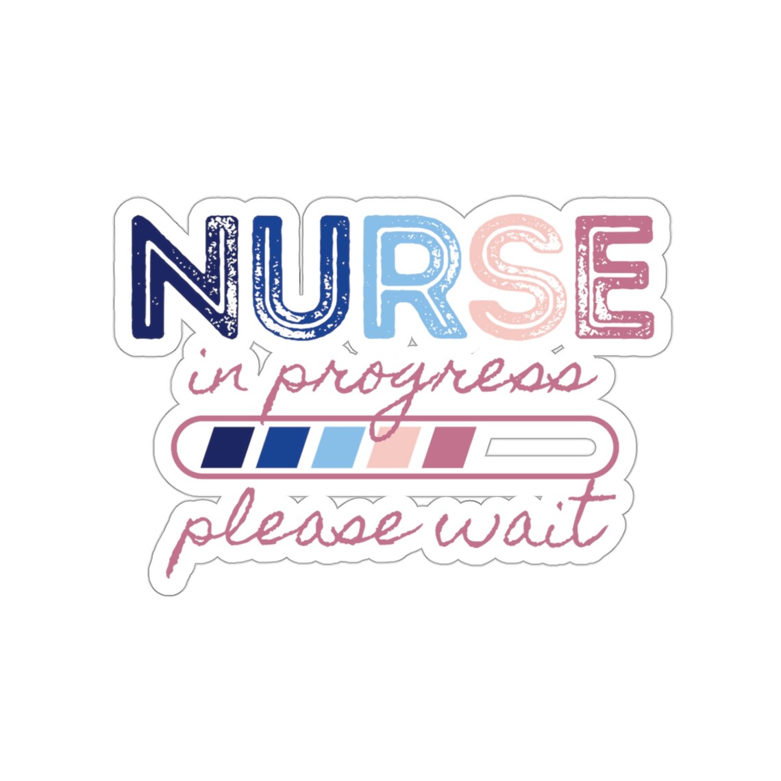 Nurse in Progress Sticker for Future Nurses and Nursing Students, Gift ...