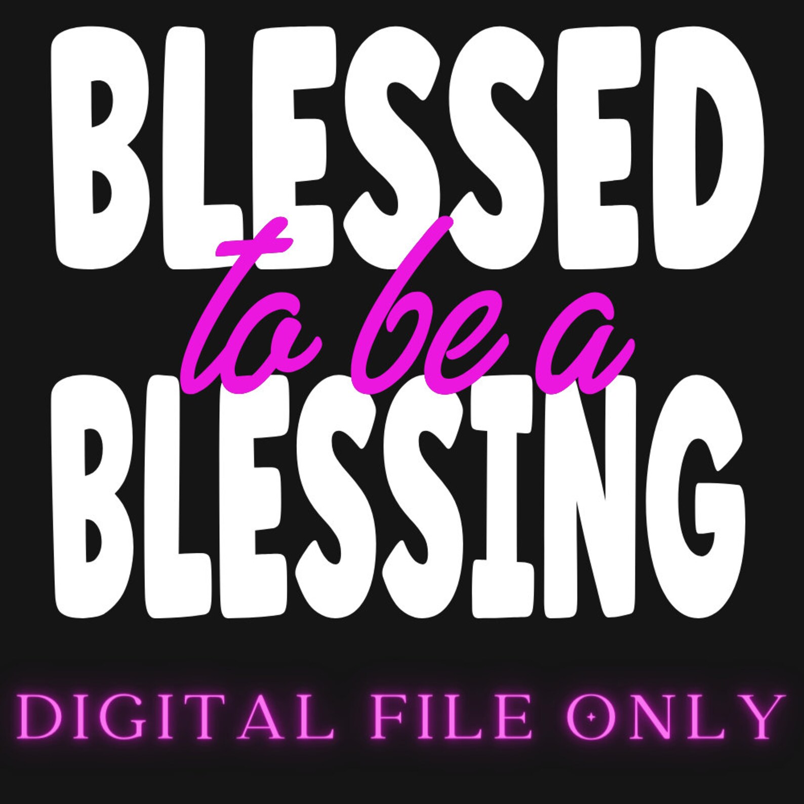 BLESSED to Be a BLESSING -SVG Digital File|compatible With Most Cutting ...