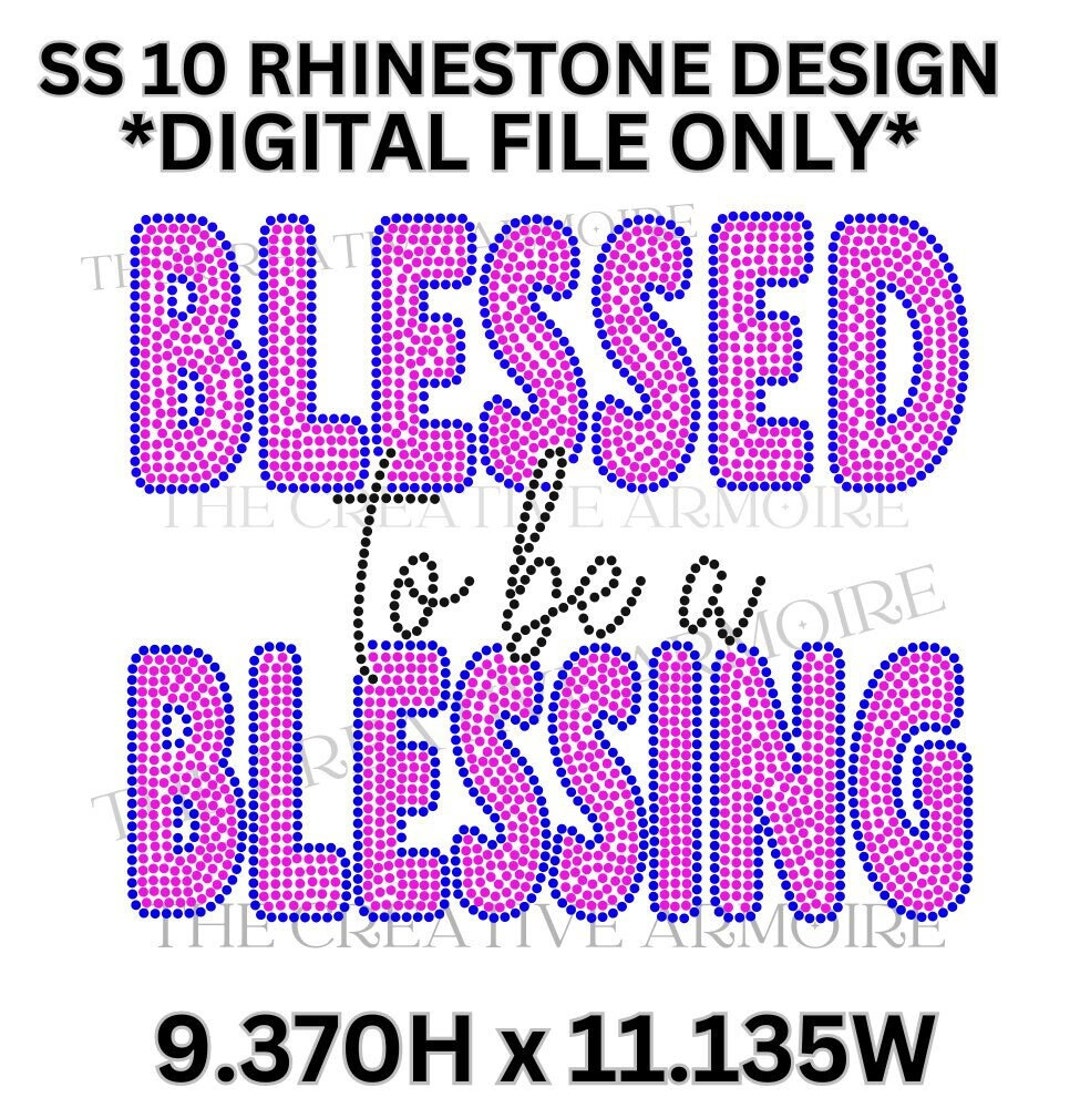 BLESSED to Be a BLESSING Rhinestone Template -digital File. - Etsy